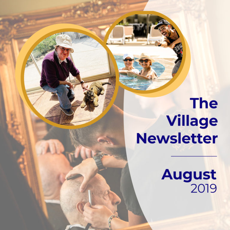 The Village Newsletter #August 2019 - Hilltop Gardens - Hilltop Gardens